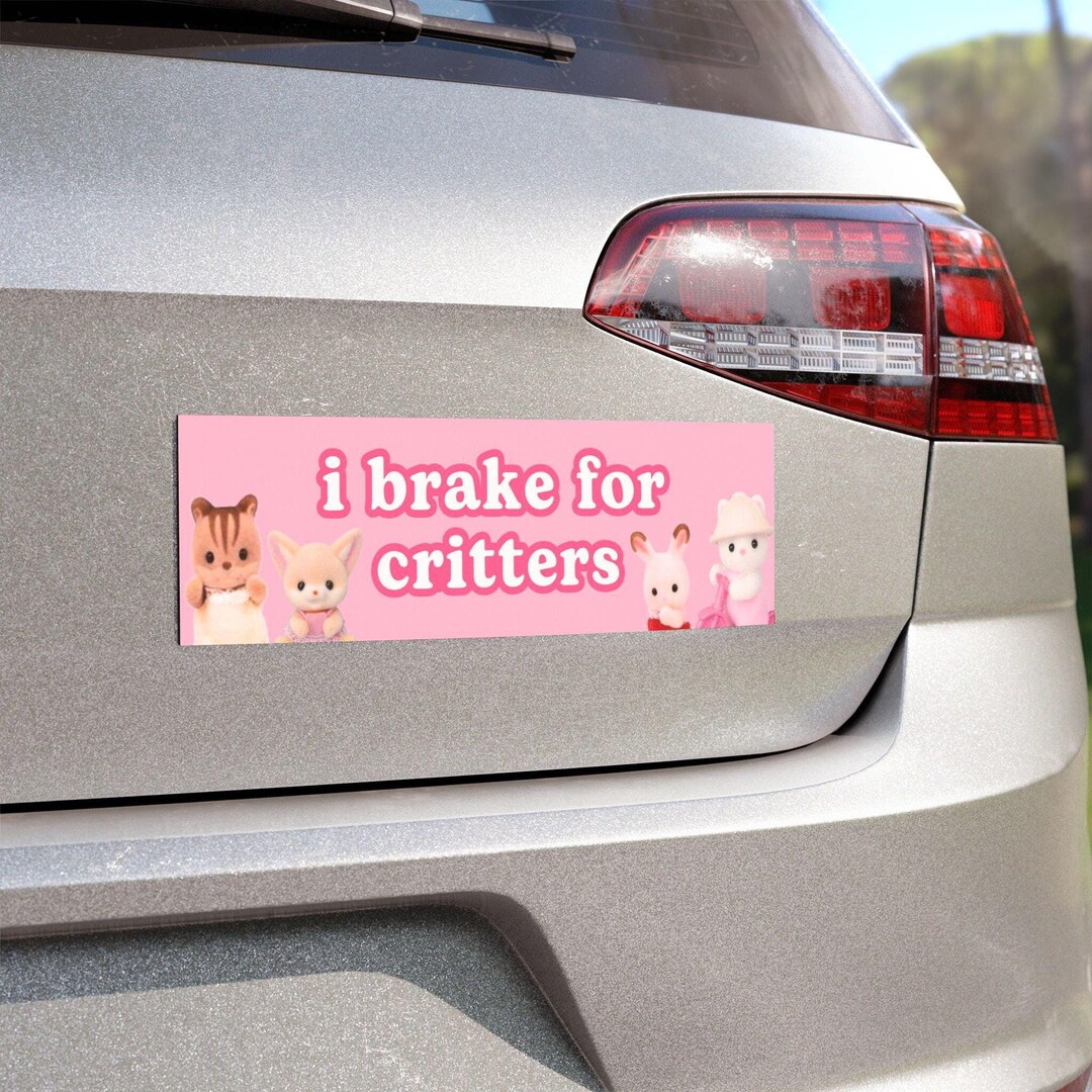 I Brake for Critters | Car Bumper Magnet | Funny Cute Kawaii, Kitty Cat ...