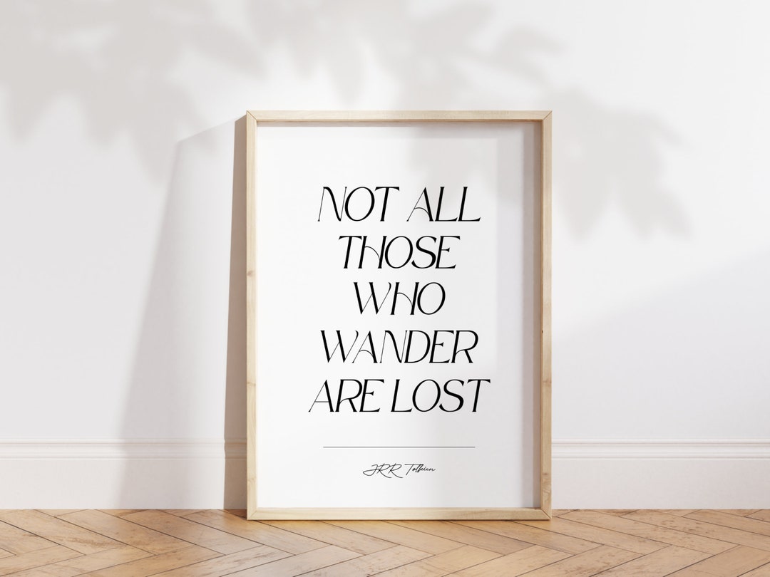 Not All Those Who Wander Are Lost LOTR Tolkien Quote Digital Wall Art ...
