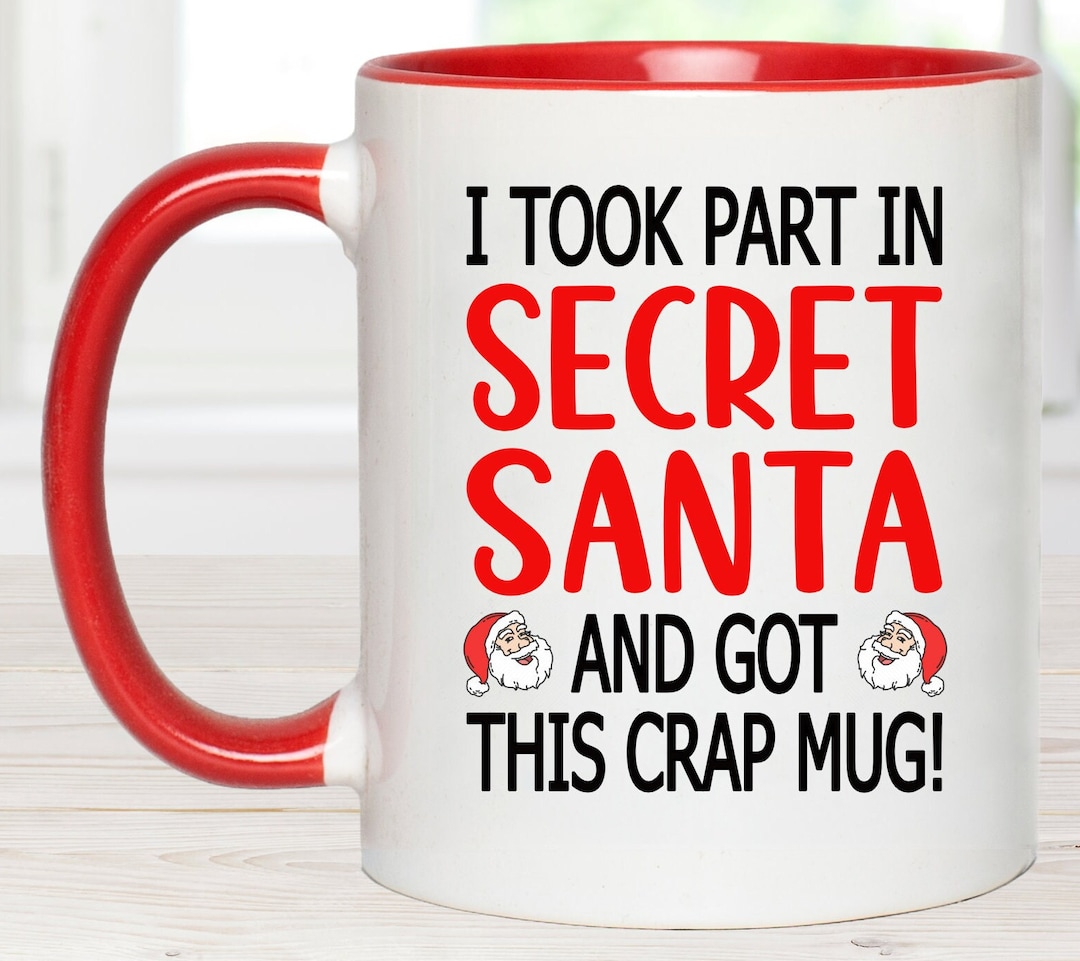 Secret Santa Gift. Secret Santa Funny Mug, Secret Santa, Xmas, Funny ...