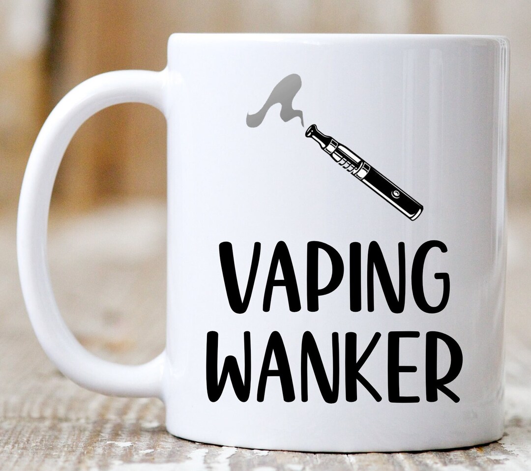 Vaping Wanker, Vape, Vaping, Gift for Vaper, Gift for Him, Gift for Her ...