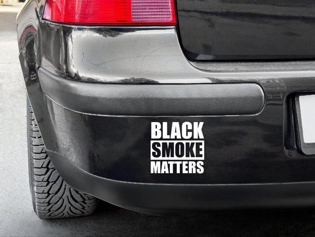 Black Smoke Matters Vinyl Decal Sticker For Diesel Car Truck Etsy