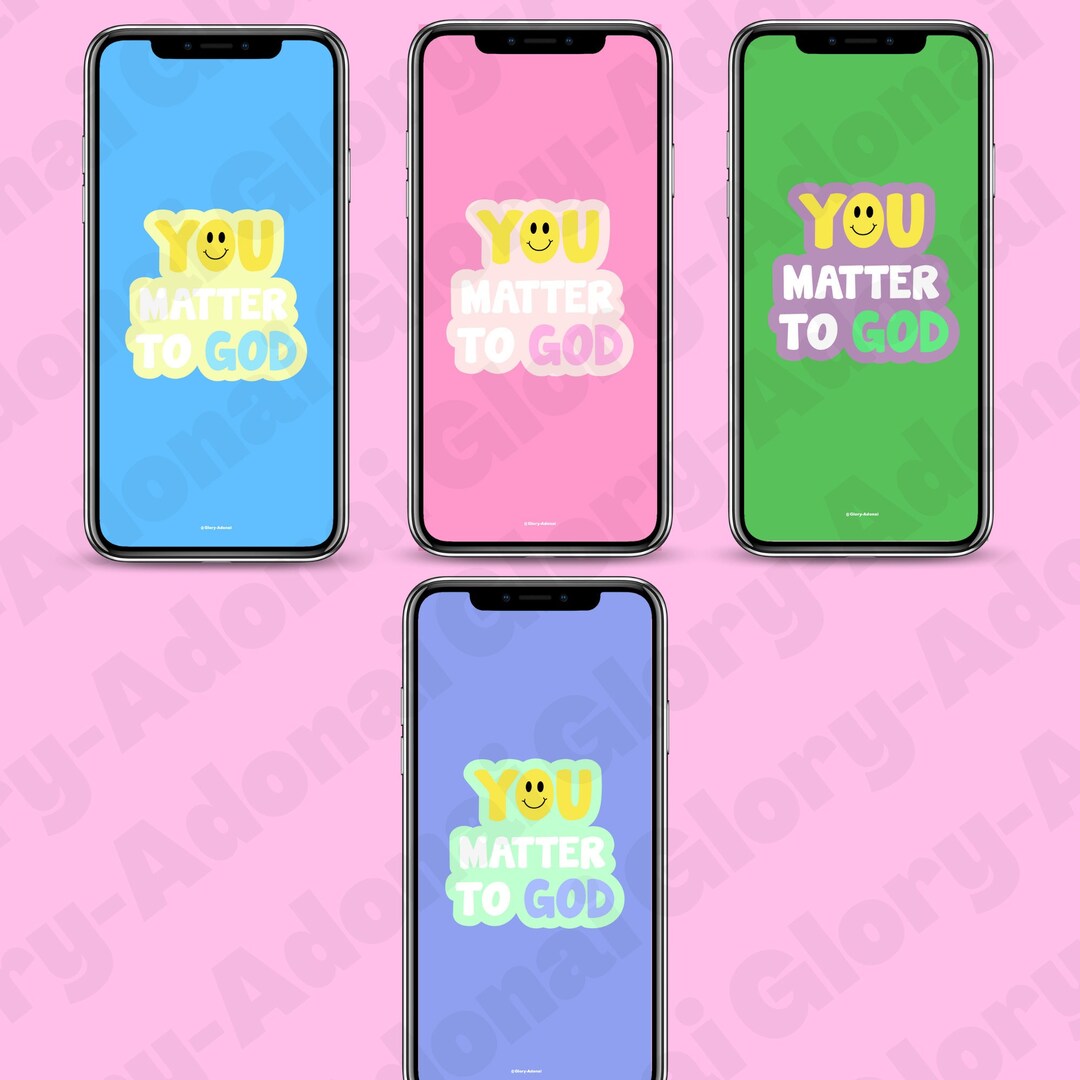 You Matter to God iPhone Wallpapers pack of 4 - Etsy