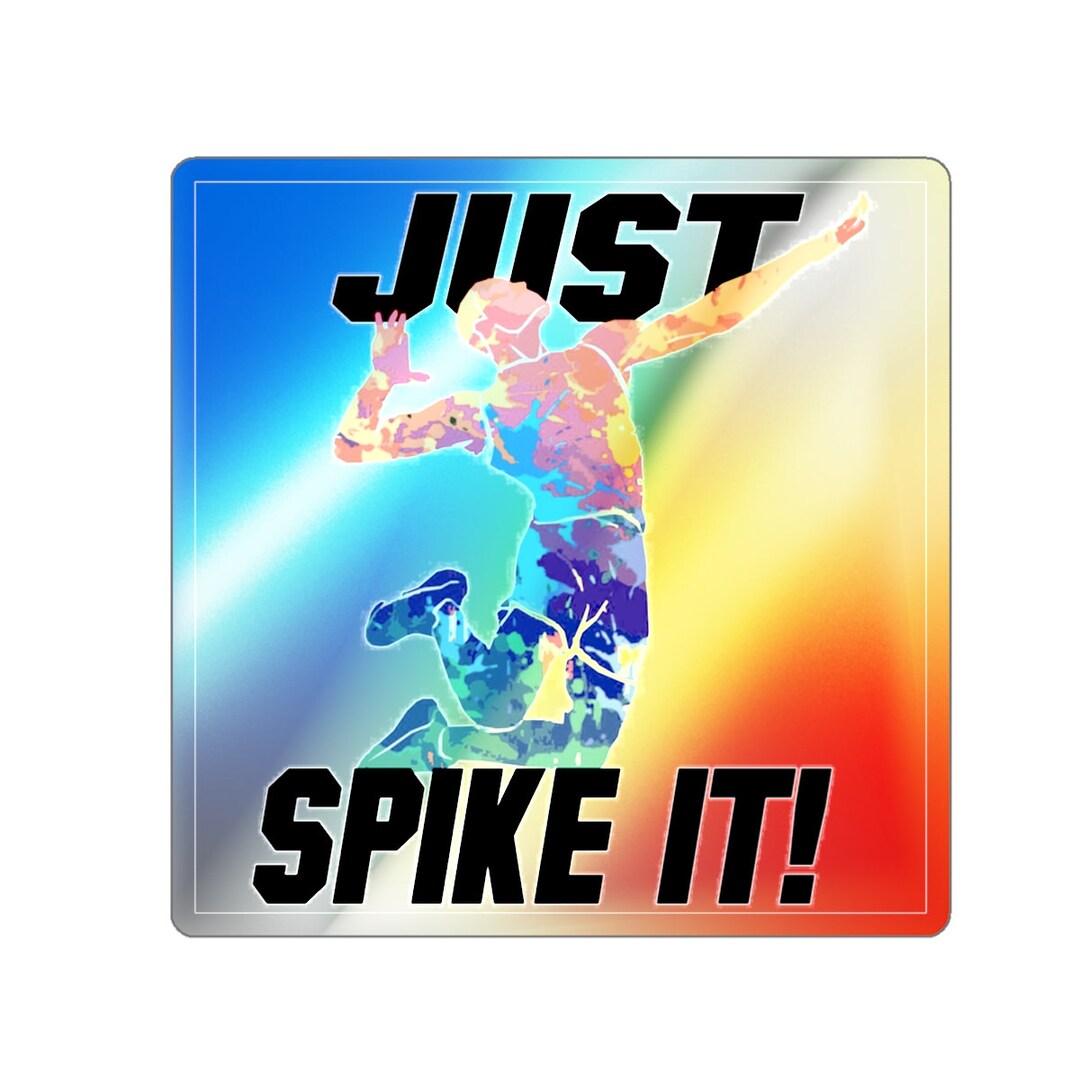 Holographic Die-cut Stickers - Just Spike It Volleyball - Etsy