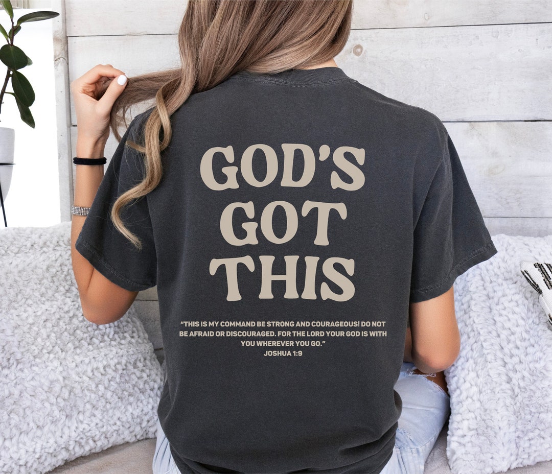 Gods Got This Shirt, Bible Verse Shirt, Faith Shirt, Christian Shirt ...