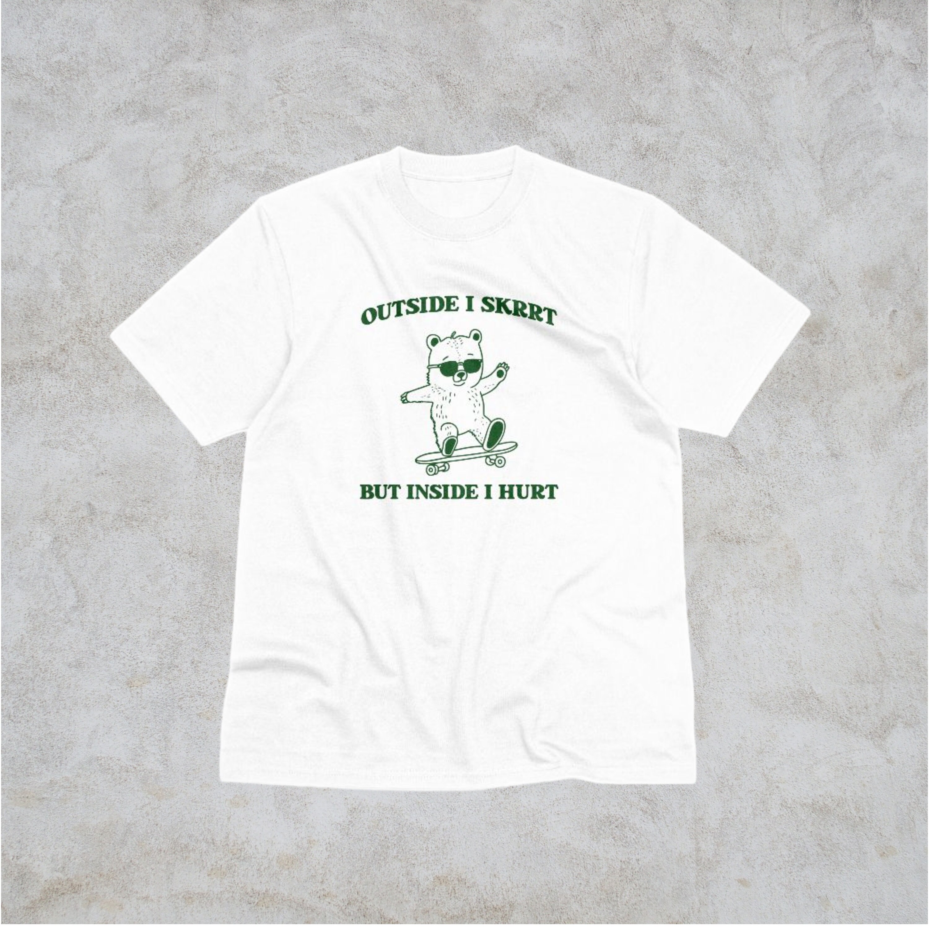 Outside I Skrrt but Inside I Hurt Shirt, Funny Meme Shirt, Bear Shirt, Retro Funny Unisex Shirt ...