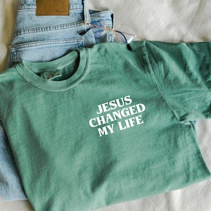 Jesus Changed My Life Shirt, God Lover Shirt, Christian Shirt, Church ...