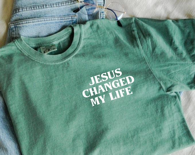 Jesus Changed My Life Shirt, God Lover Shirt, Christian Shirt, Church ...