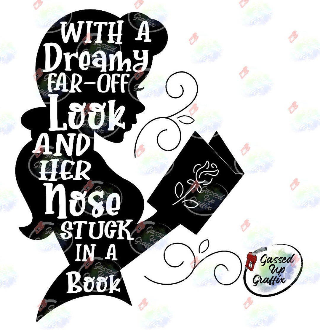 With A Dreamy Far off Look and Her Nose in A Book SVG & PNG - Etsy