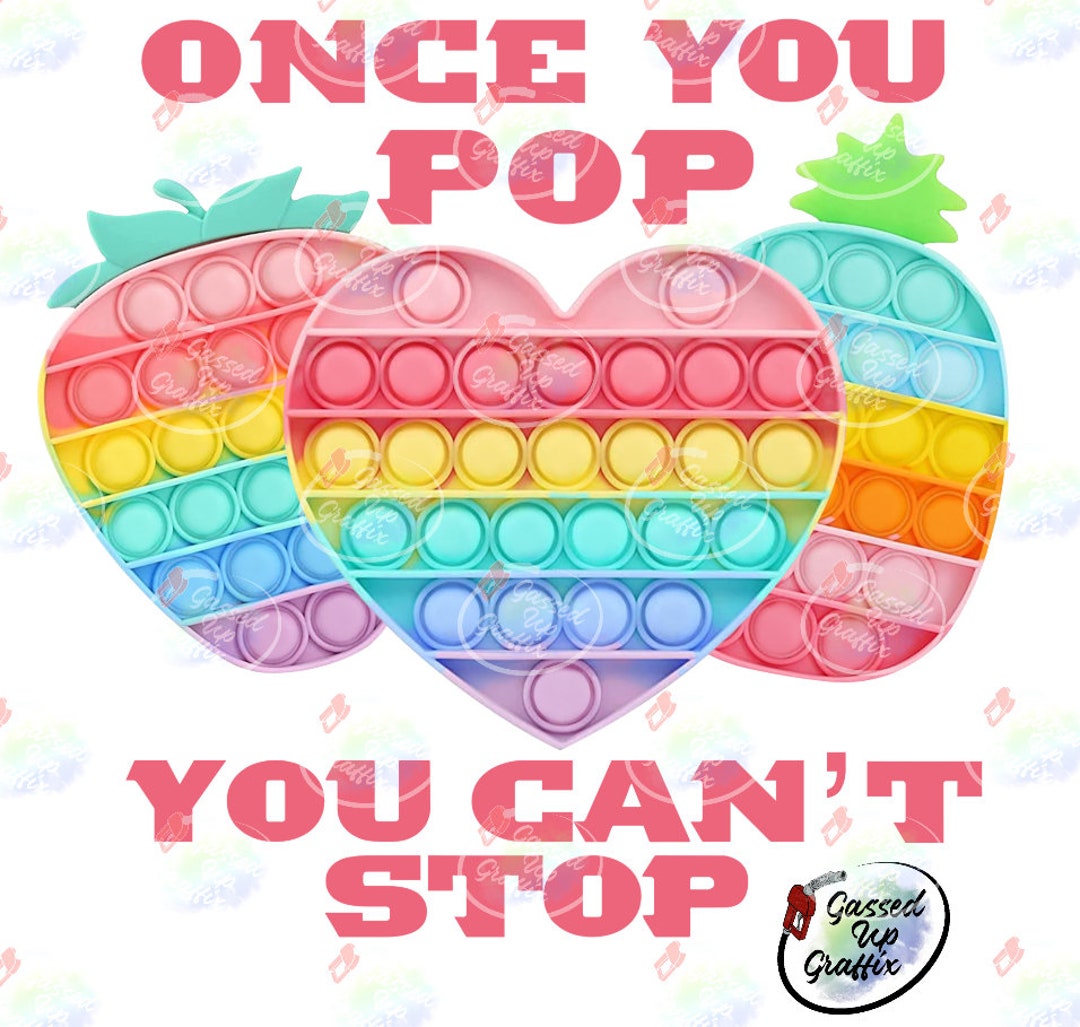 Once You Pop You Cant Stop PNG - Etsy