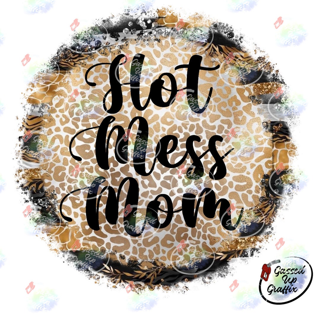 Hot Mess Mom PNG - Etsy