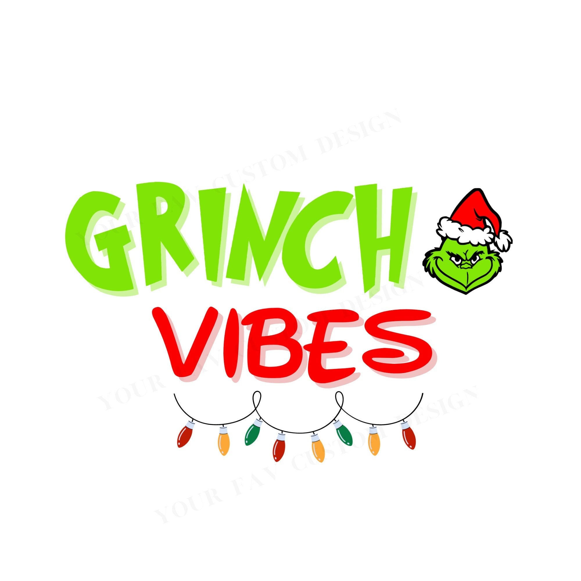 Grinch Vibes Png, Merry Grinchmas Digital File, Grinch, Graphic Tee ...
