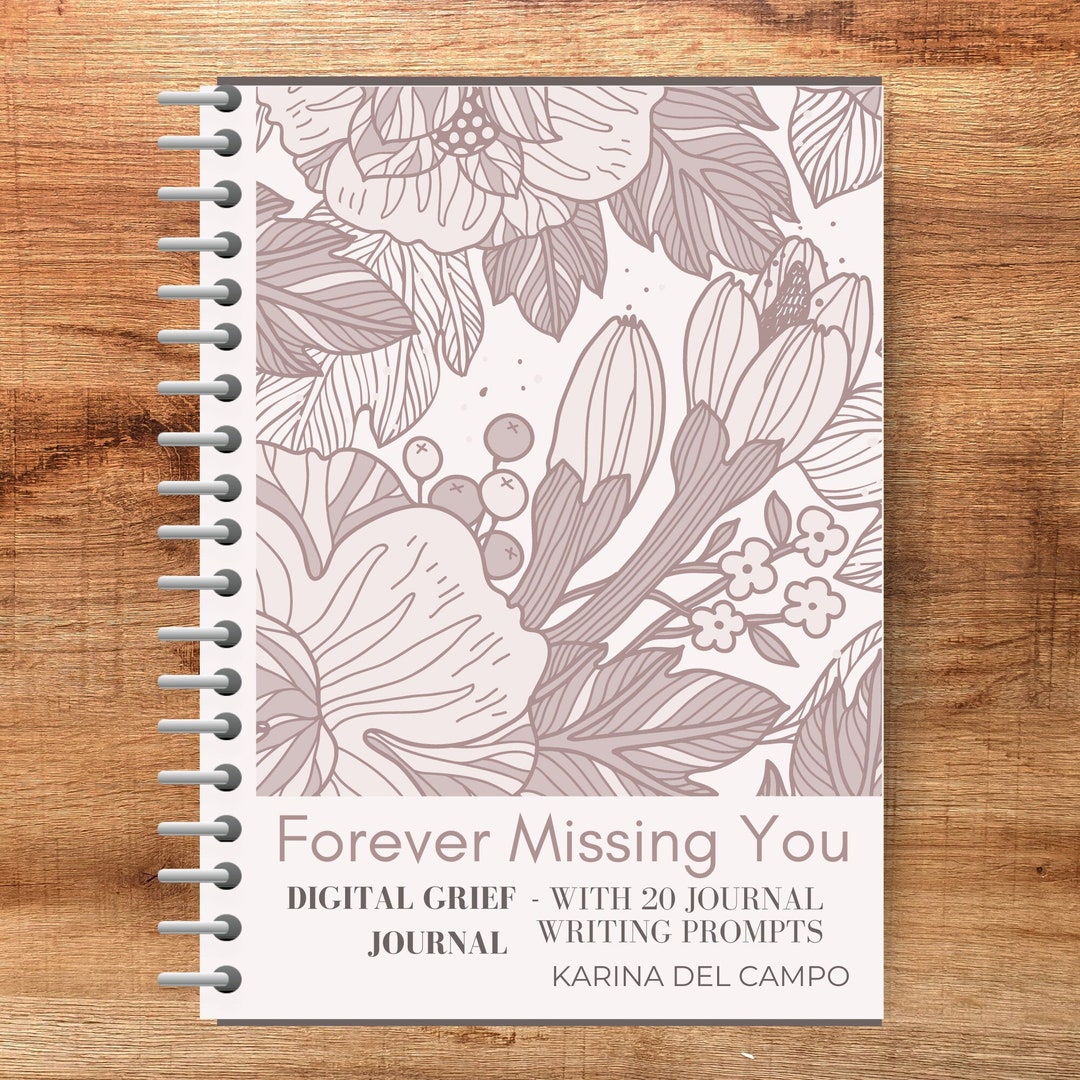 Forever Missing You, Editable Digital Grief Journal With 20 Writing ...