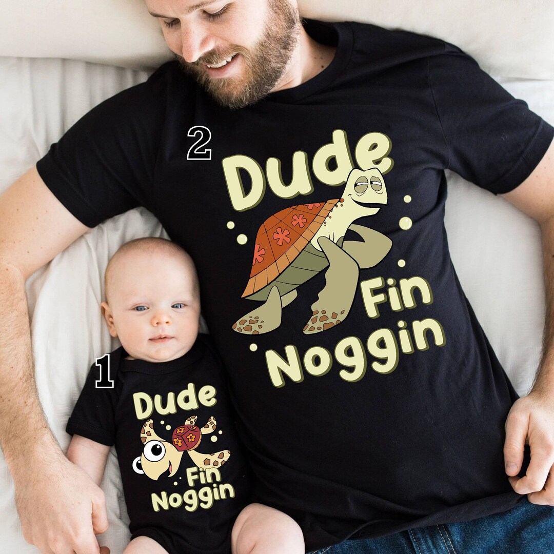Finding Nemo Shirt Fin Noggin Dude Crush Shirt Sea Turtle Shirt Father ...