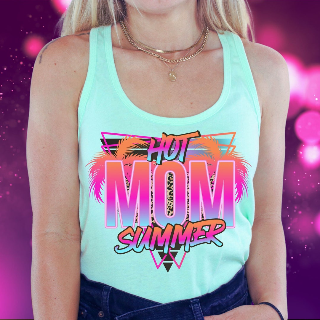 Hot Mom Summer Tank Top Hot Mom Summer Shirt Neon Graphic Tee 80s