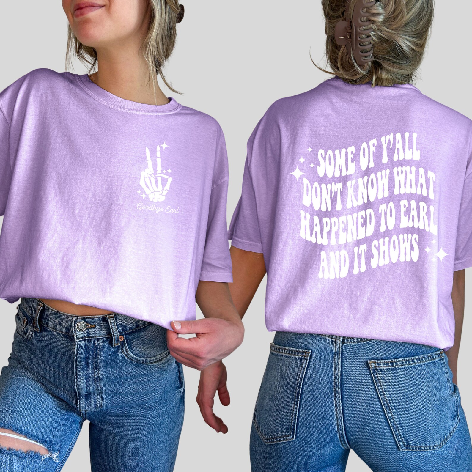 Some of Yall Dont Know Why Earl Had to Die Graphic Tee Comfort Colors ...