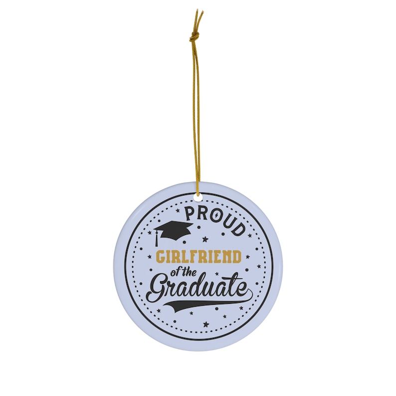 Proud Girlfriend of a 2024 Graduation Ceramic Ornament, Graduation ...