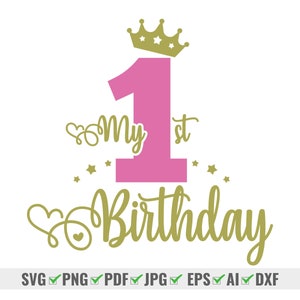 First Birthday SVG: Girl's Birthday Cut Files (PNG, PDF) - Etsy