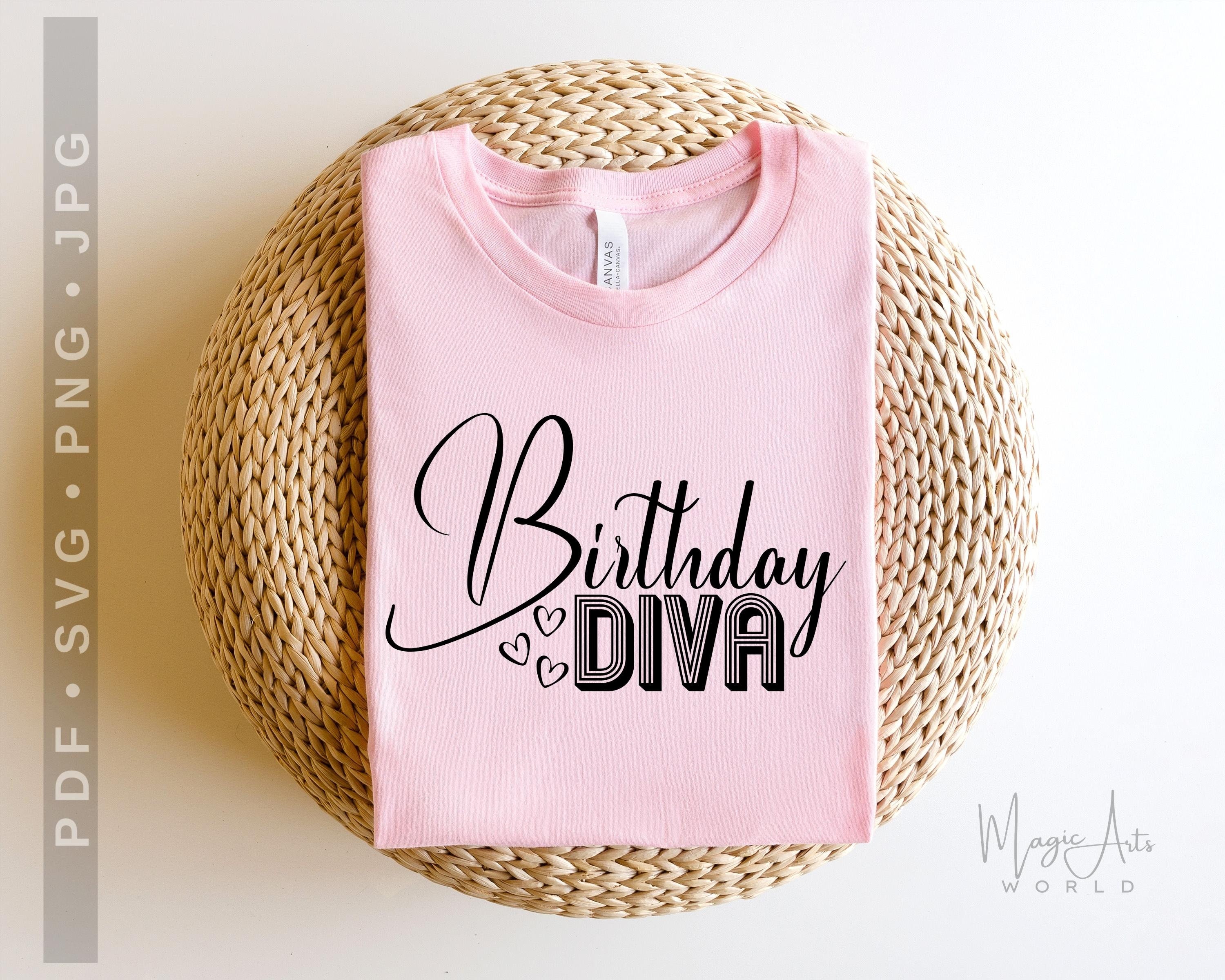 Birthday DIVA SVG PNG, Birthday Queen Svg, Birthday Design Cut File ...