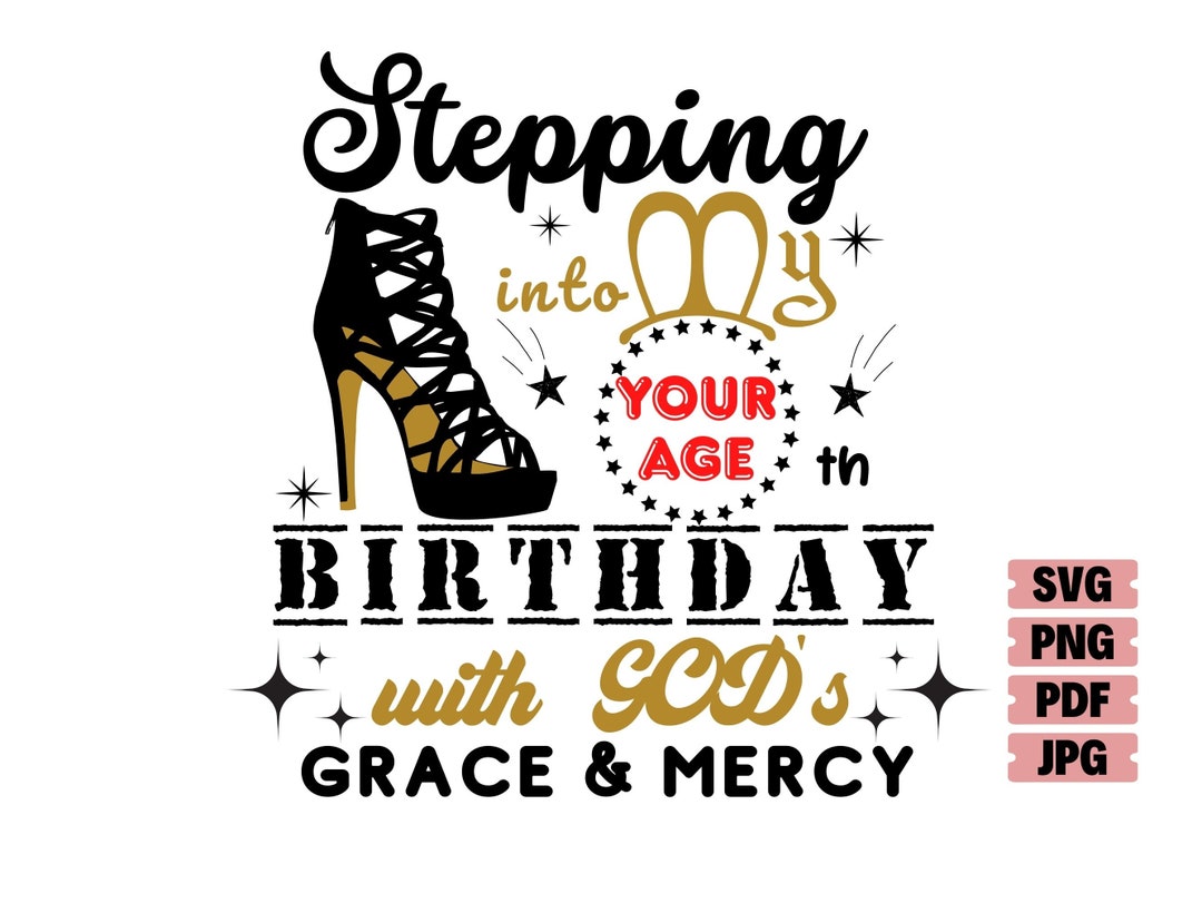 Stepping Into Sassy Classy Fabulous Svg Birthday Shirt Etsy