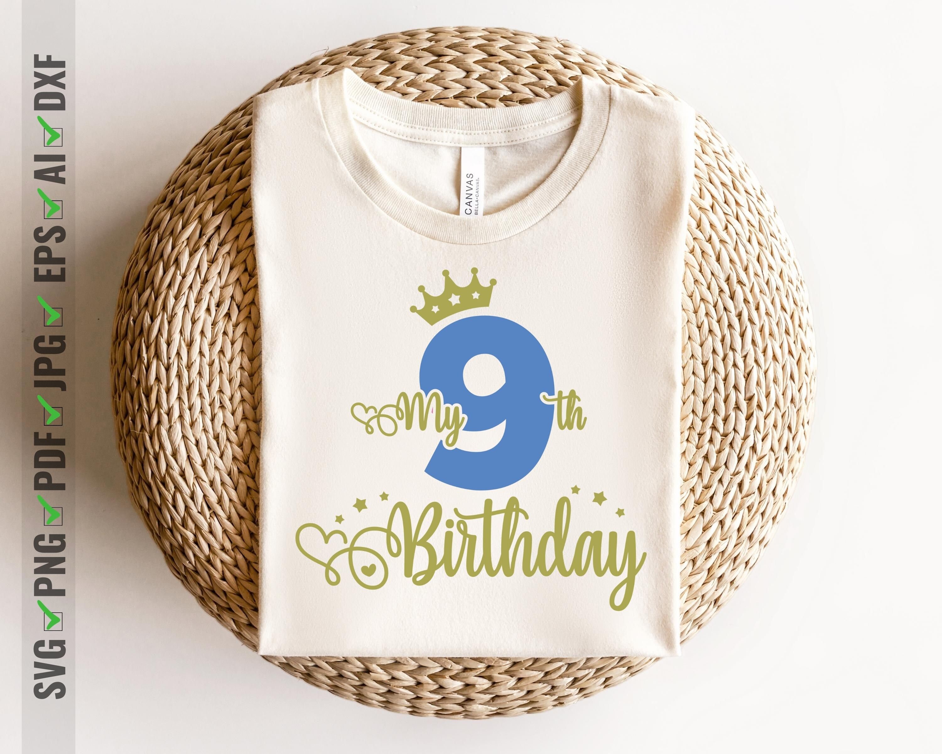 9th Birthday Svg Png, 9th Birthday Cricut Cut Files, My 9th Birthday ...