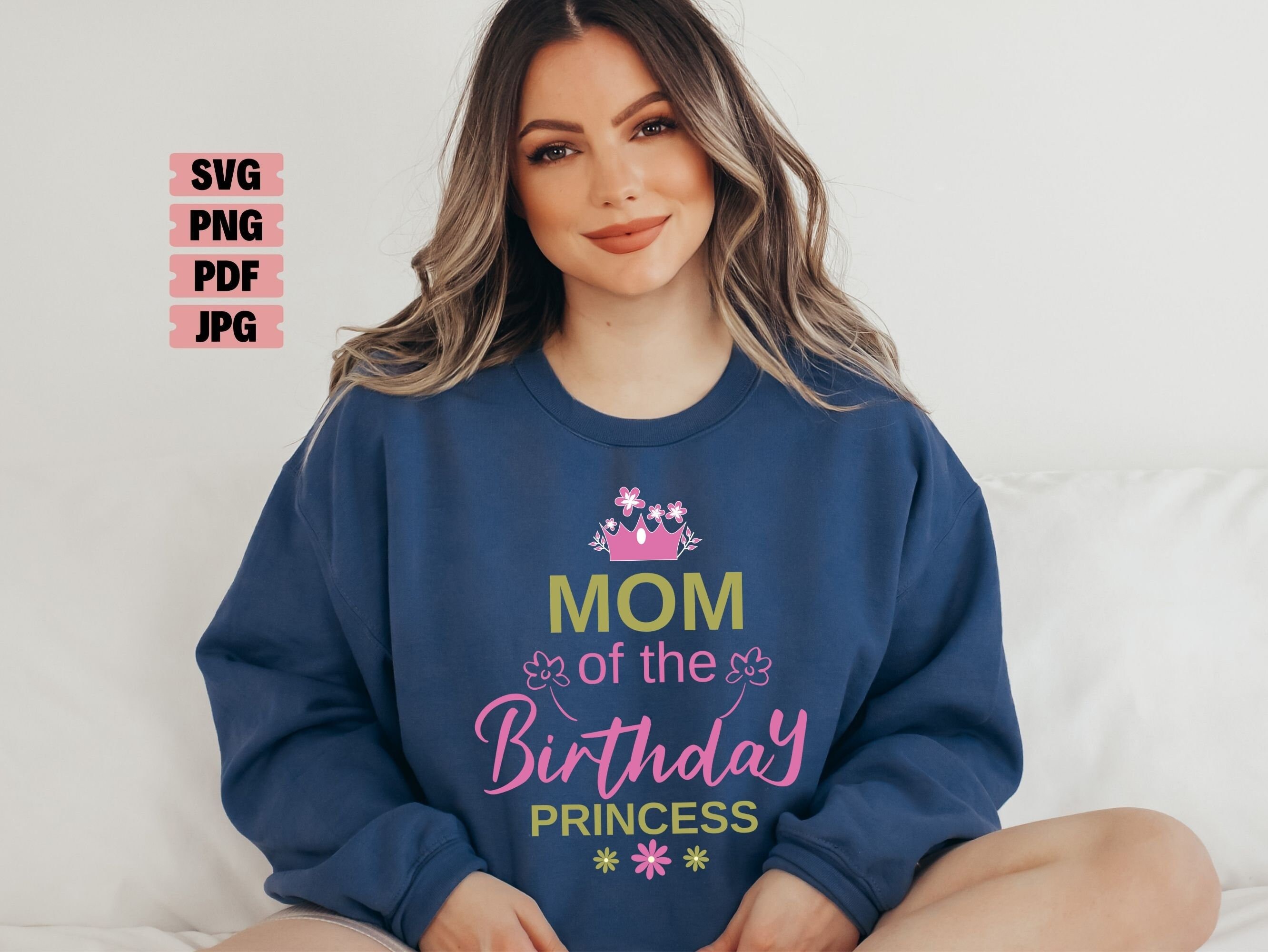 Birthday Princess Svg Bundle Mom of the Birthday Princess - Etsy