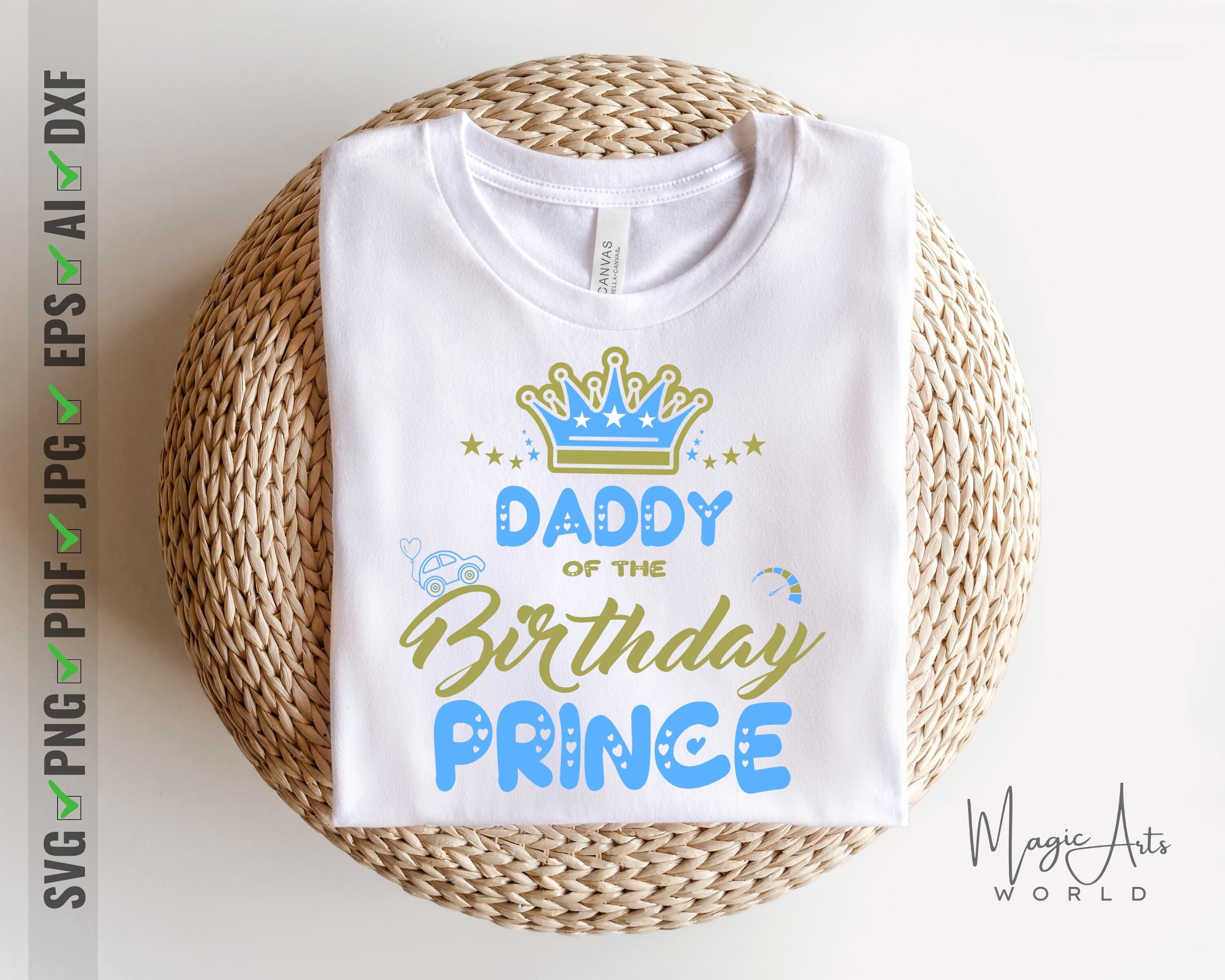 Birthday Prince SVG Bundle: Family Matching T-shirt Designs (digital ...