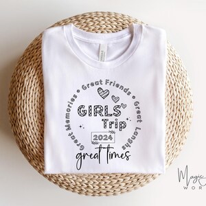 Girls Trip 2024 Svg, Girls Weekend 2024 Svg, Great Times, Great ...