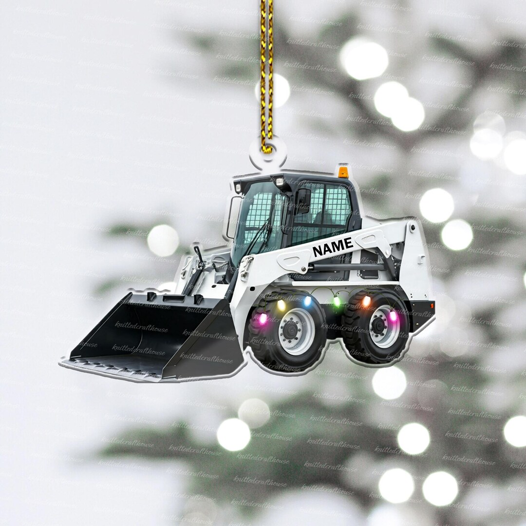 Personalized Skid Steer Loader Ornament, 2D FLAT Custom Name Christmas ...