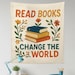 Read Books Change the World Banner, Inspirational Book Lover Wall Art ...