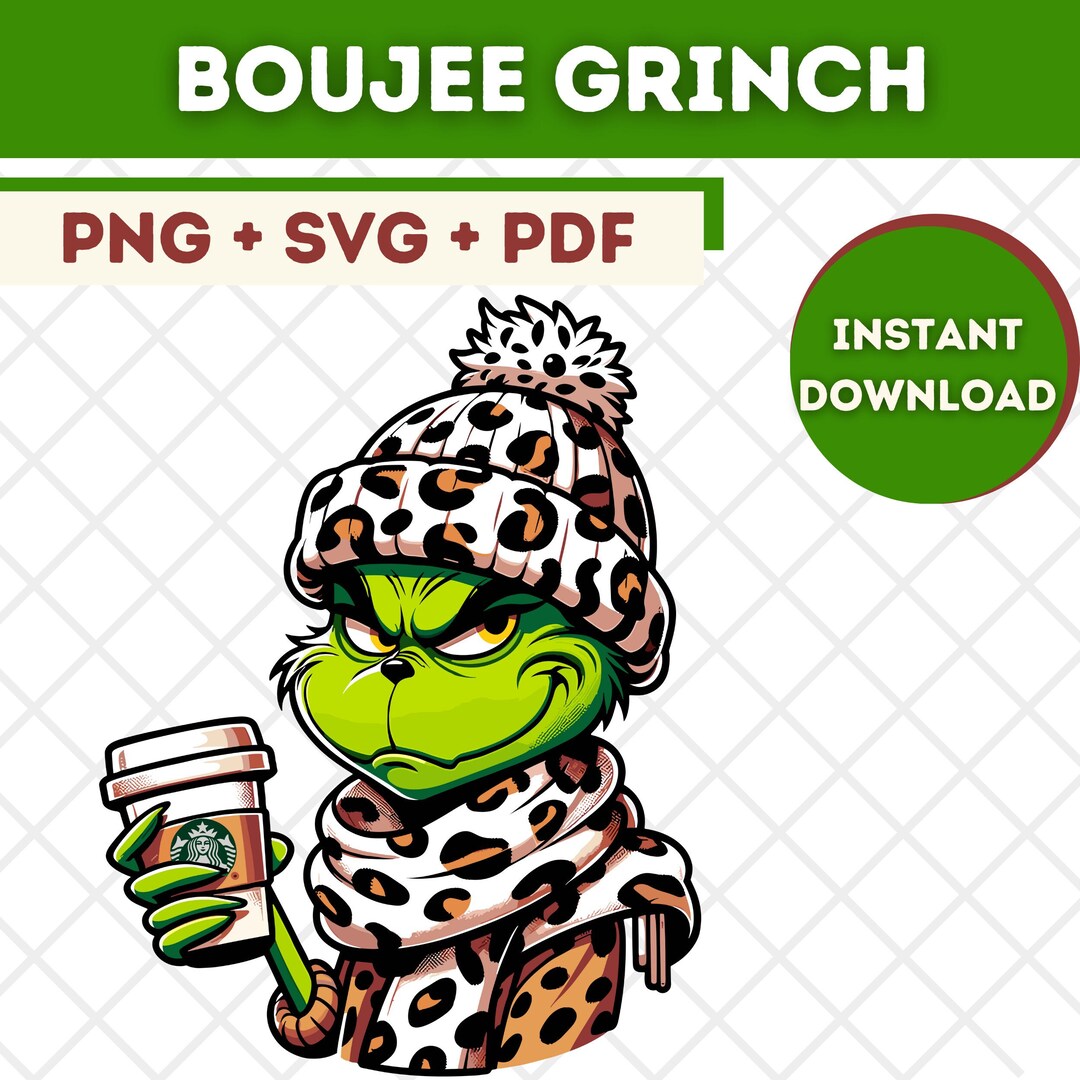 Boujee Grinch PNG PDF SVG Trendy Grinchmas Digital - Etsy UK