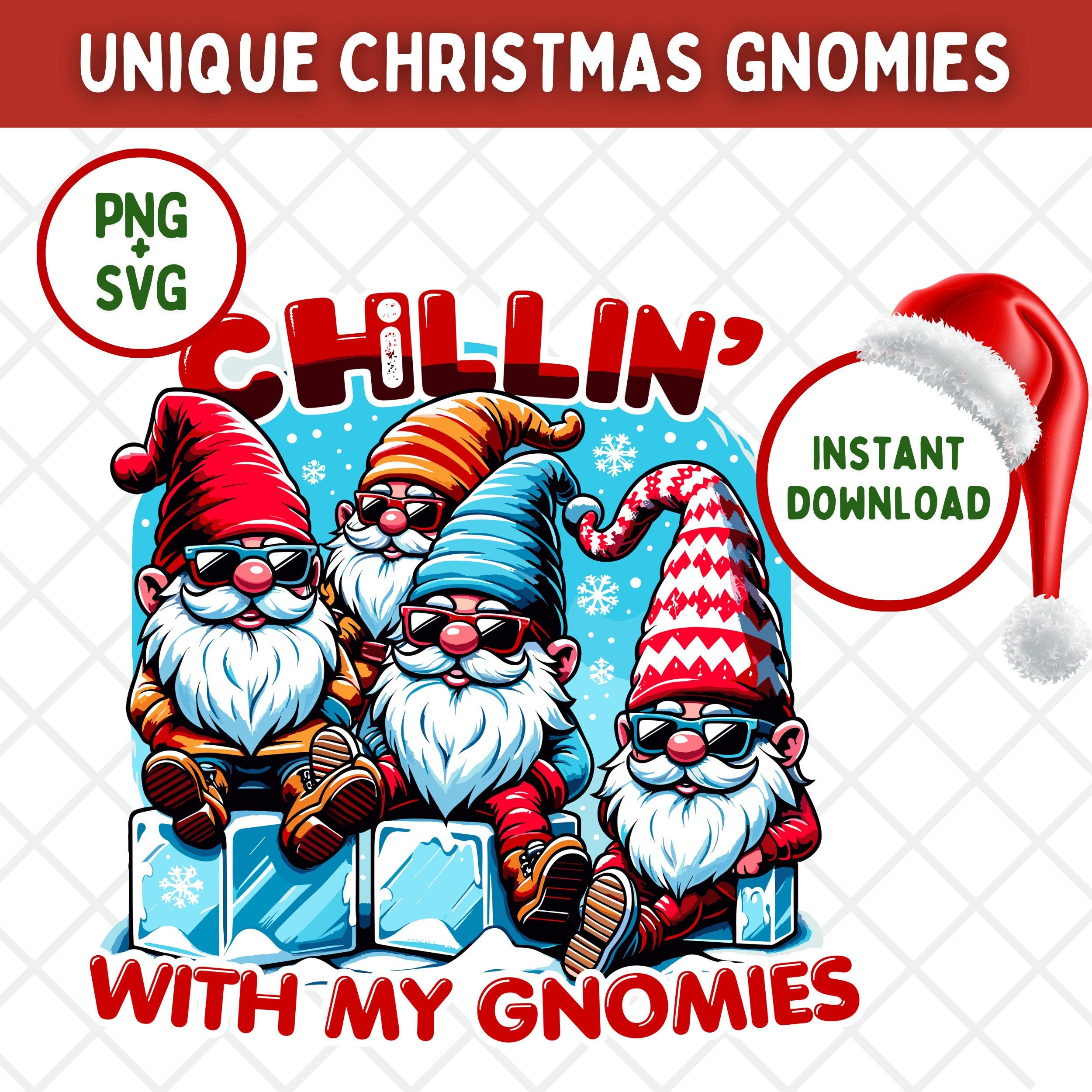 Chillin' With My Gnomies PNG & SVG Christmas Gnomes, Digital Download ...