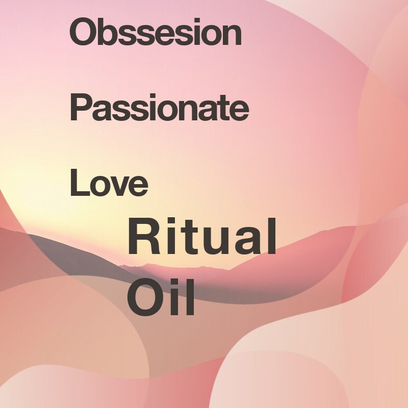 Obsession-passionate-love Ritual Oil - Etsy