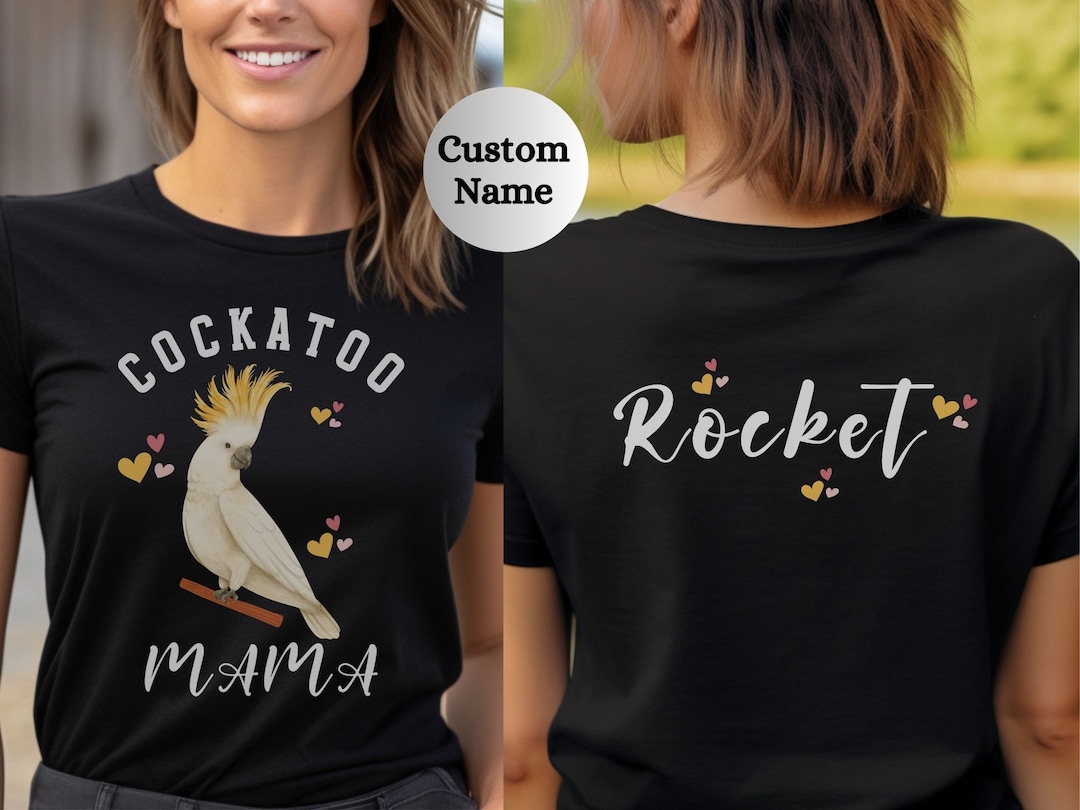 Custom Cockatoo Mama Shirt, Personalized Parrot Lover Gift, Cockatoo ...