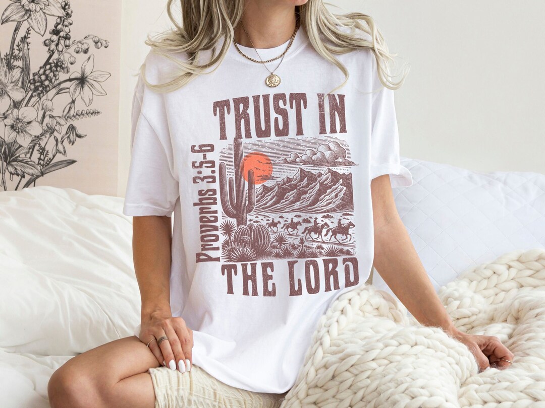 Western Christian Shirt, Trust in the Lord Tshirt, Proverbs 3:5-6 Bible ...