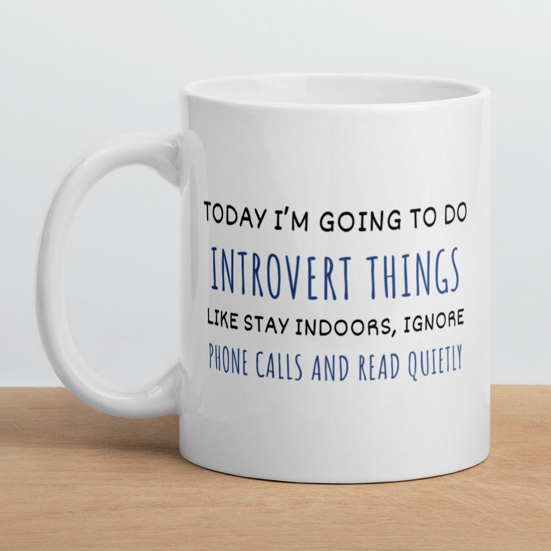 Funny Introvert Things Mug, Gift for Introvert Homebodies Best Friend ...