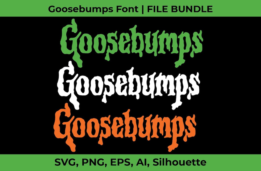 Goosebumps Font, Goosebumps SVG Bundle, R.L. Stine Horror Movie SVG ...