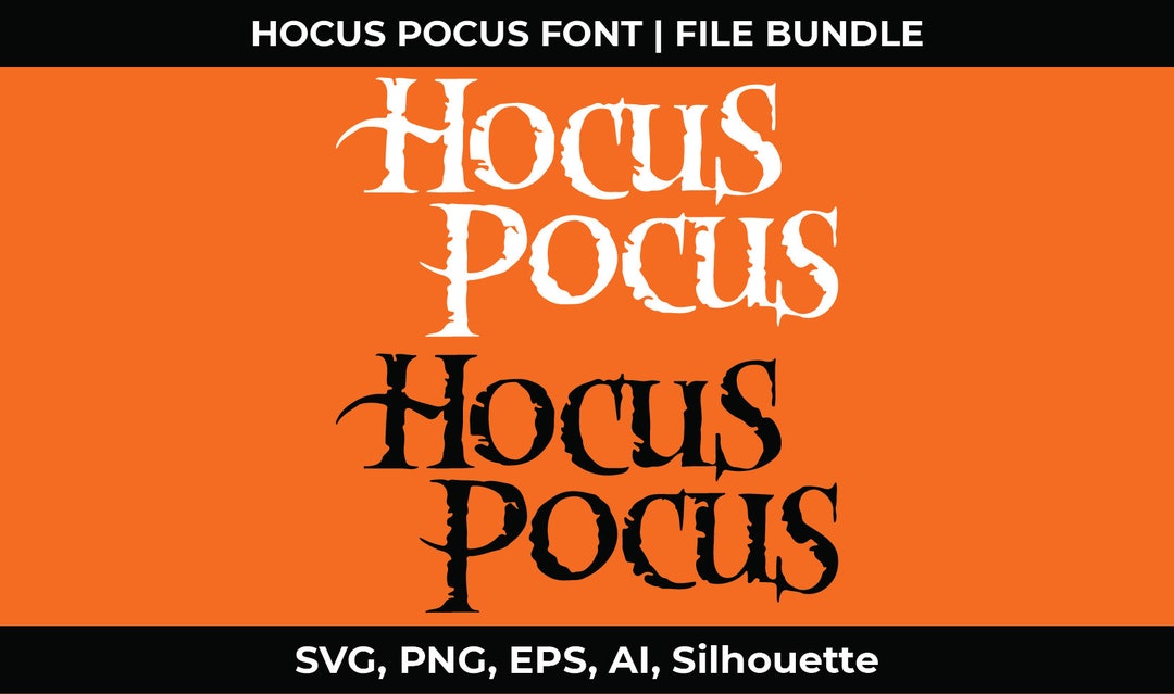 Hocus Pocus SVG File Bundle, Hocus Pocus Font, Halloween Svg, Sanderson ...