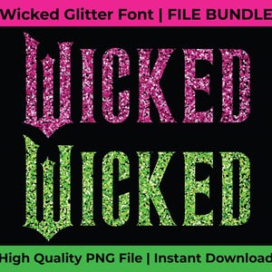 Wicked 2024 PNG Bundle, Wicked Glitter Font, Wicked the Musical ...