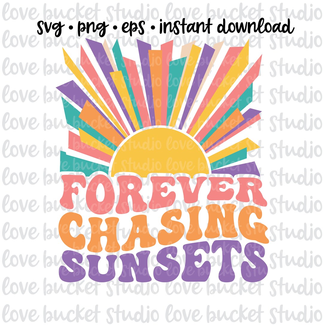 Forever Chasing Sunsets SVG, PNG Retro Summer Svg, Retro Beach Svg ...