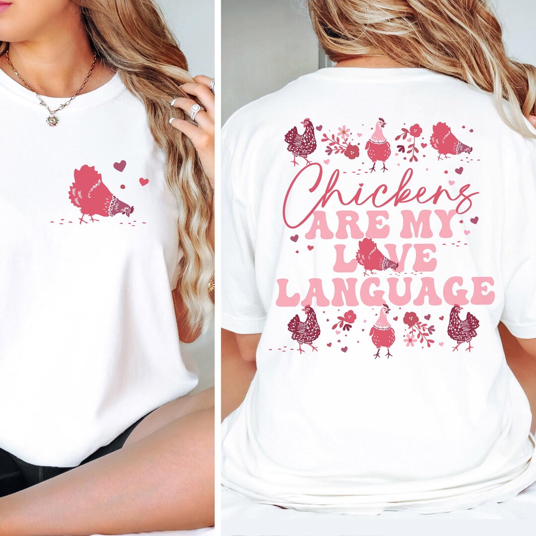 Chickens Are My Love Language, Chicken Love Png, Chicken Valentine Svg ...