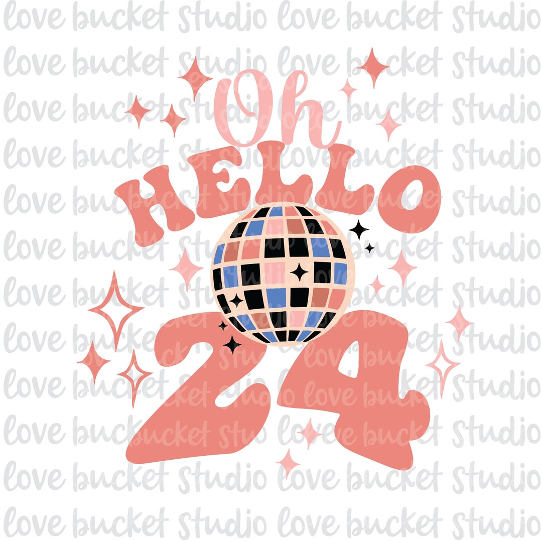 Hello 2024 Png Happy New Year SVG PNG 2024 Svggroovy Disco - Etsy