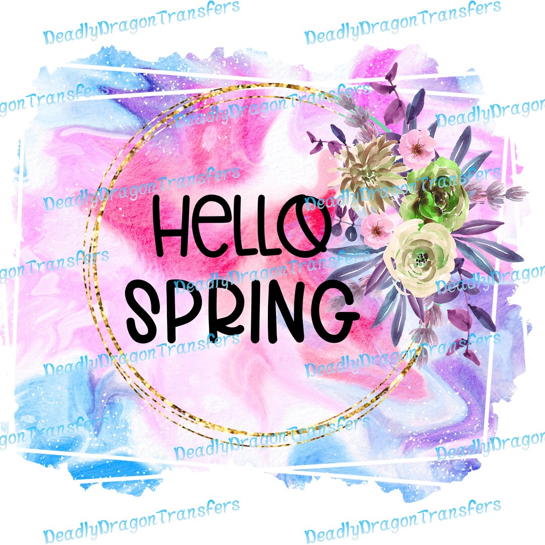 Hello Spring - Ready to Press - DTF Transfer - Etsy