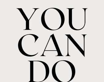 You Can Do This Print Affirmation Print Dorm Motivational Quote Poster ...