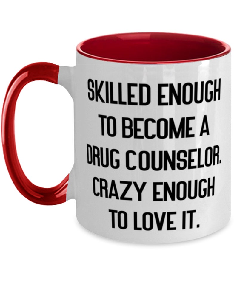 Gag Drug Counselor Gifts, Skilled Enough to Become A Drug, Drug ...