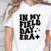 In My Field Day Era Shirt, Funny Field Day Shirt for Teachers, Retro ...