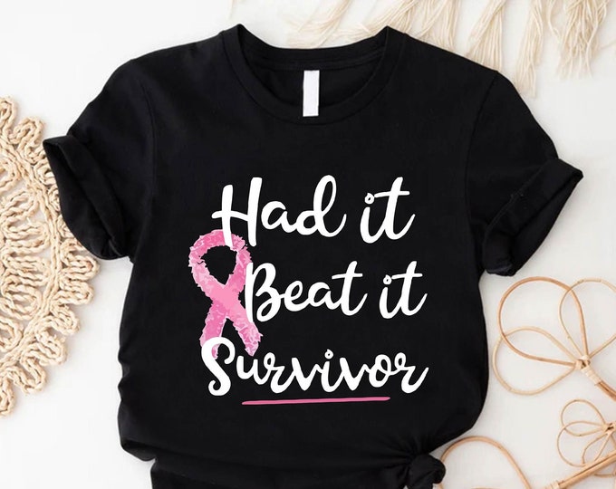 Had It Beat It Survivor Shirts, Had It Beat It Survivor, Breast Cancer ...