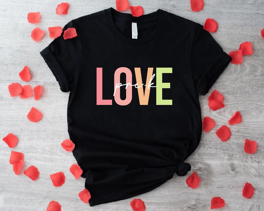 Pre-k Teacher Gift,love Pre-k Shirt, Teacher Valentines Day Shirt, Love ...