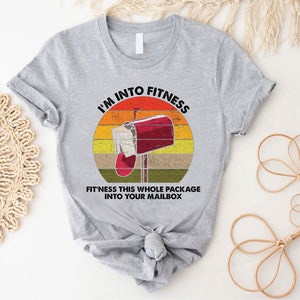 Postal Worker Shirt, Mailman Mail Lady Shirt, I'm Into Fitness This ...