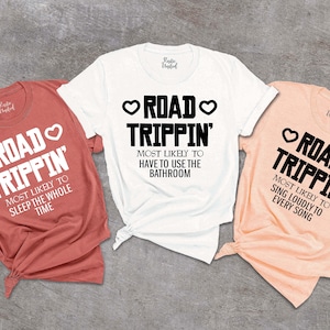 Road Trippin Shirt, Most Likely to Road Trip Shirt, Road Trip Crew ...