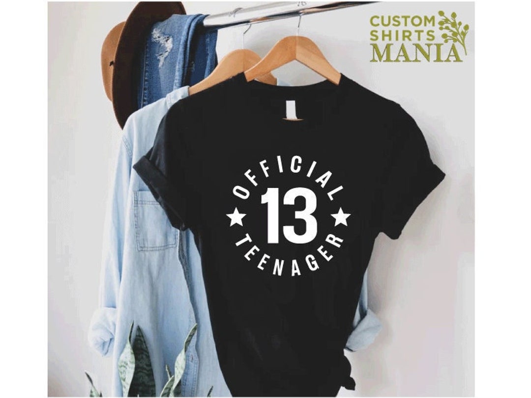 Official Teenager Shirt,13th Birthday Shirt, 13th Birthday Gift, 13th ...
